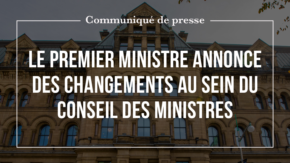 Le premier ministre annonce des changements au sein du Conseil des ...